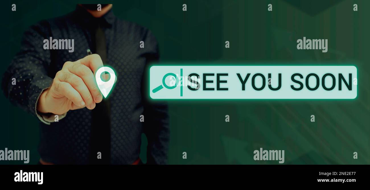 Hand writing sign See You Soon. Internet Concept used for saying ...