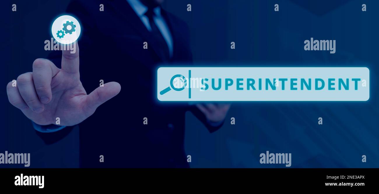 Inspiration showing sign Superintendent. Word Written on a person who ...