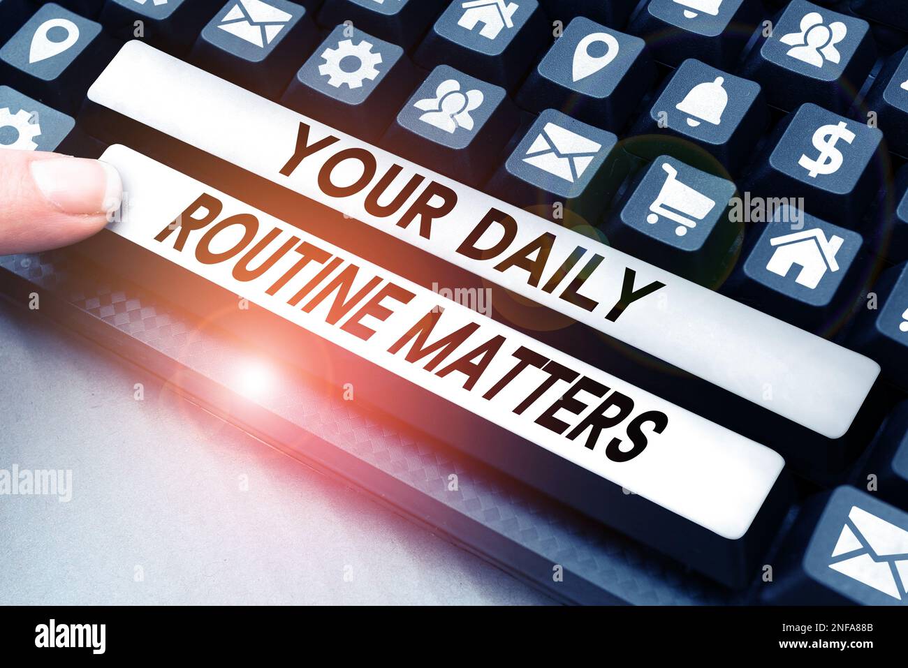 Conceptual display Your Daily Routine Matters, Business idea Have good ...