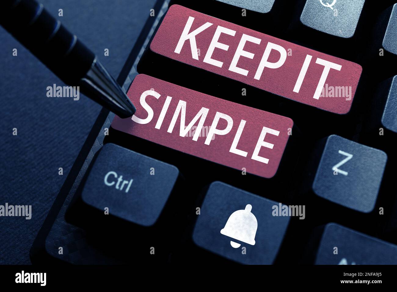 Inspiration showing sign Keep It Simple, Business overview Easy to toss ...