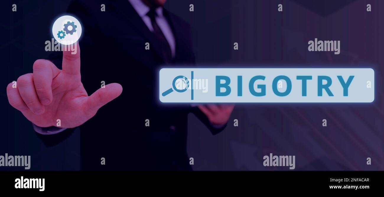 Sign displaying Bigotry, Concept meaning obstinate or intolerant ...