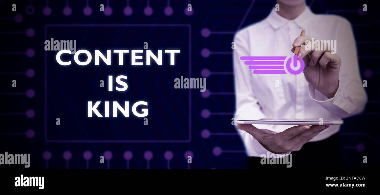 Sign displaying Content Is King, Business idea Content is the heart of ...