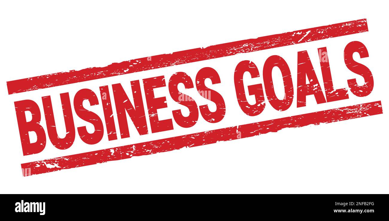 BUSINESS GOALS text written on red rectangle stamp sign Stock Photo - Alamy