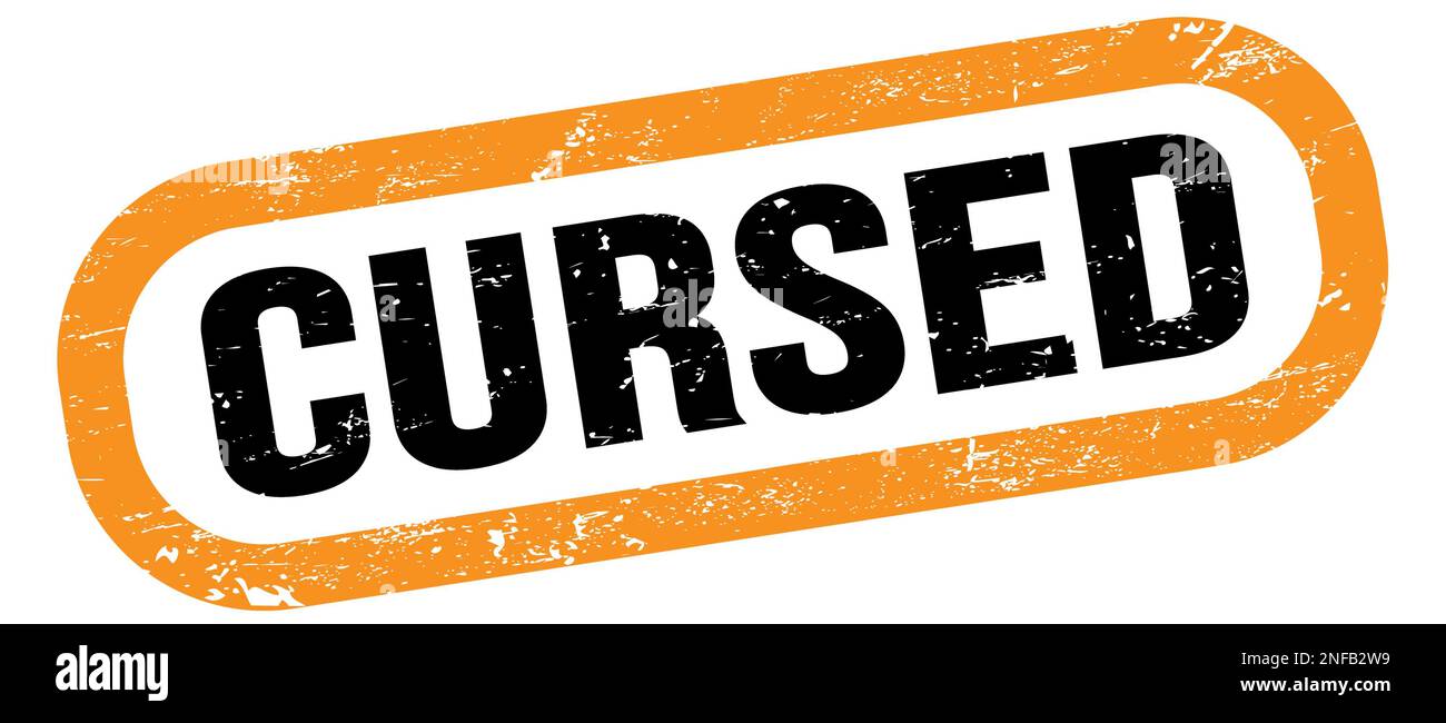 CURSED, text on orange-black rectangle stamp sign Stock Photo - Alamy