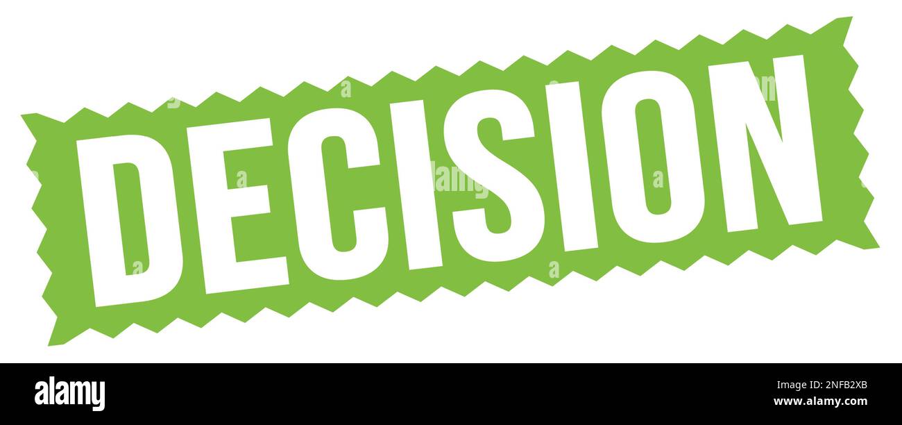 DECISION text written on green zig-zag stamp sign Stock Photo - Alamy