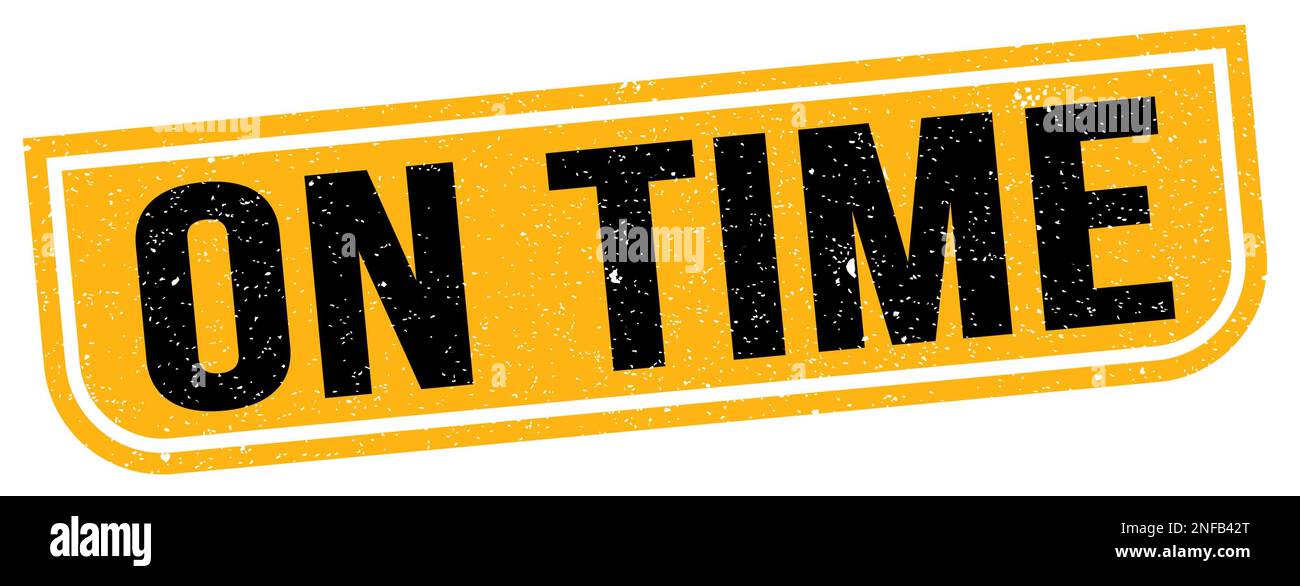 ON TIME text written on yellow-black grungy stamp sign Stock Photo - Alamy
