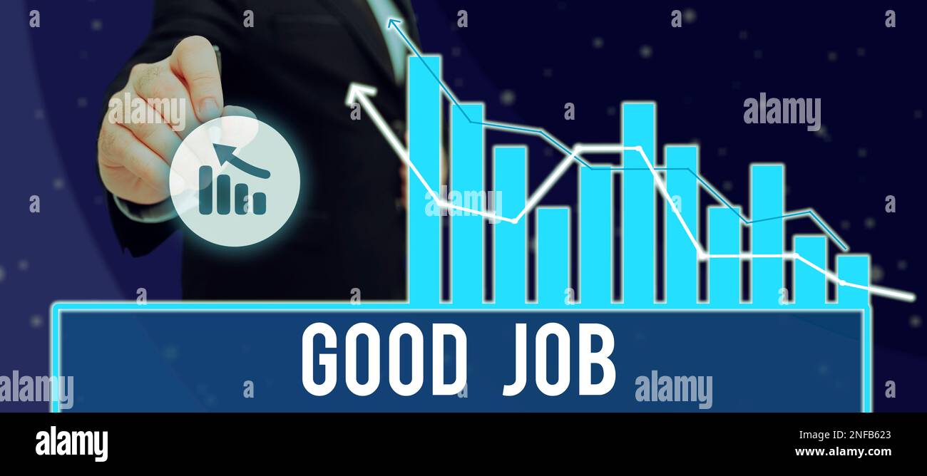 Handwriting text Good Job, Business approach encourage someone for his ...