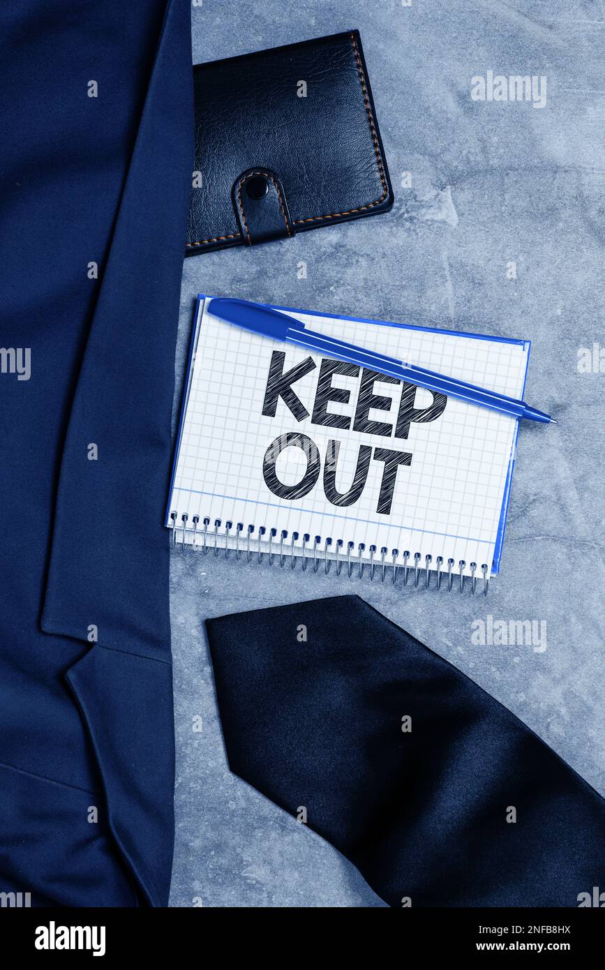 Sign displaying Keep Out, Word for to stop someone or something from ...