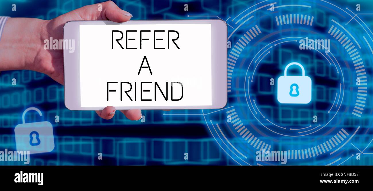 Sign displaying Refer A Friend, Word Written on Recommendation Appoint ...