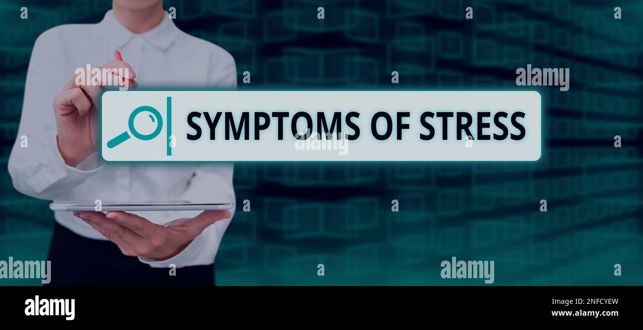 Sign displaying Symptoms Of Stress, Business showcase serving as ...