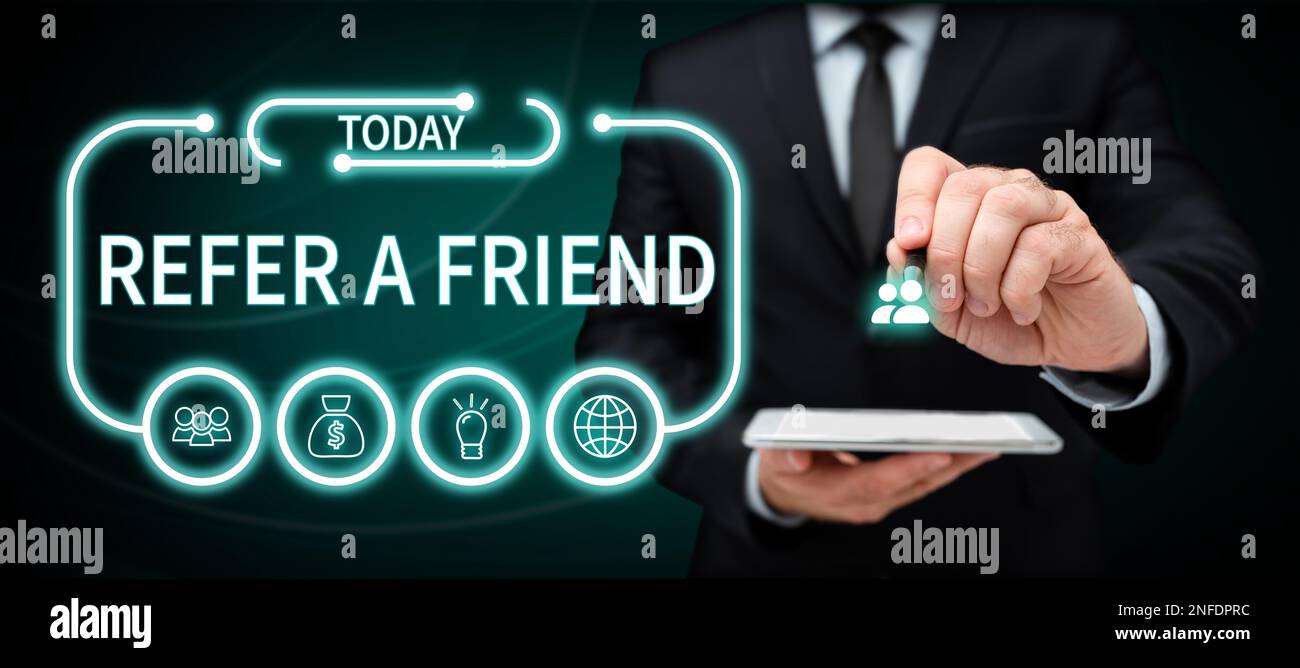 Inspiration showing sign Refer A Friend, Business concept ...