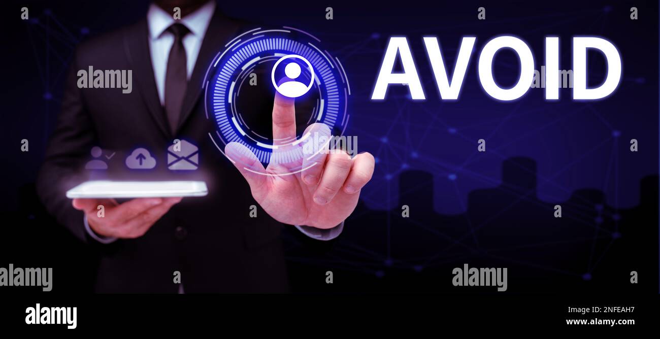 Hand writing sign Avoid, Internet Concept Contrive not to meet someone ...