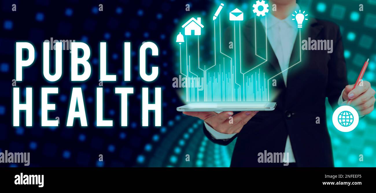 Sign displaying Public Health, Word Written on Promoting healthy ...