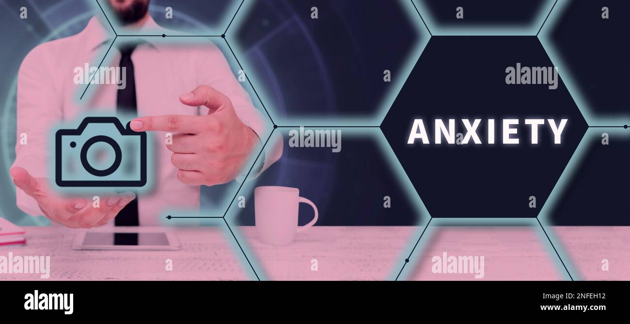 Text sign showing Anxiety, Business overview Excessive uneasiness and ...