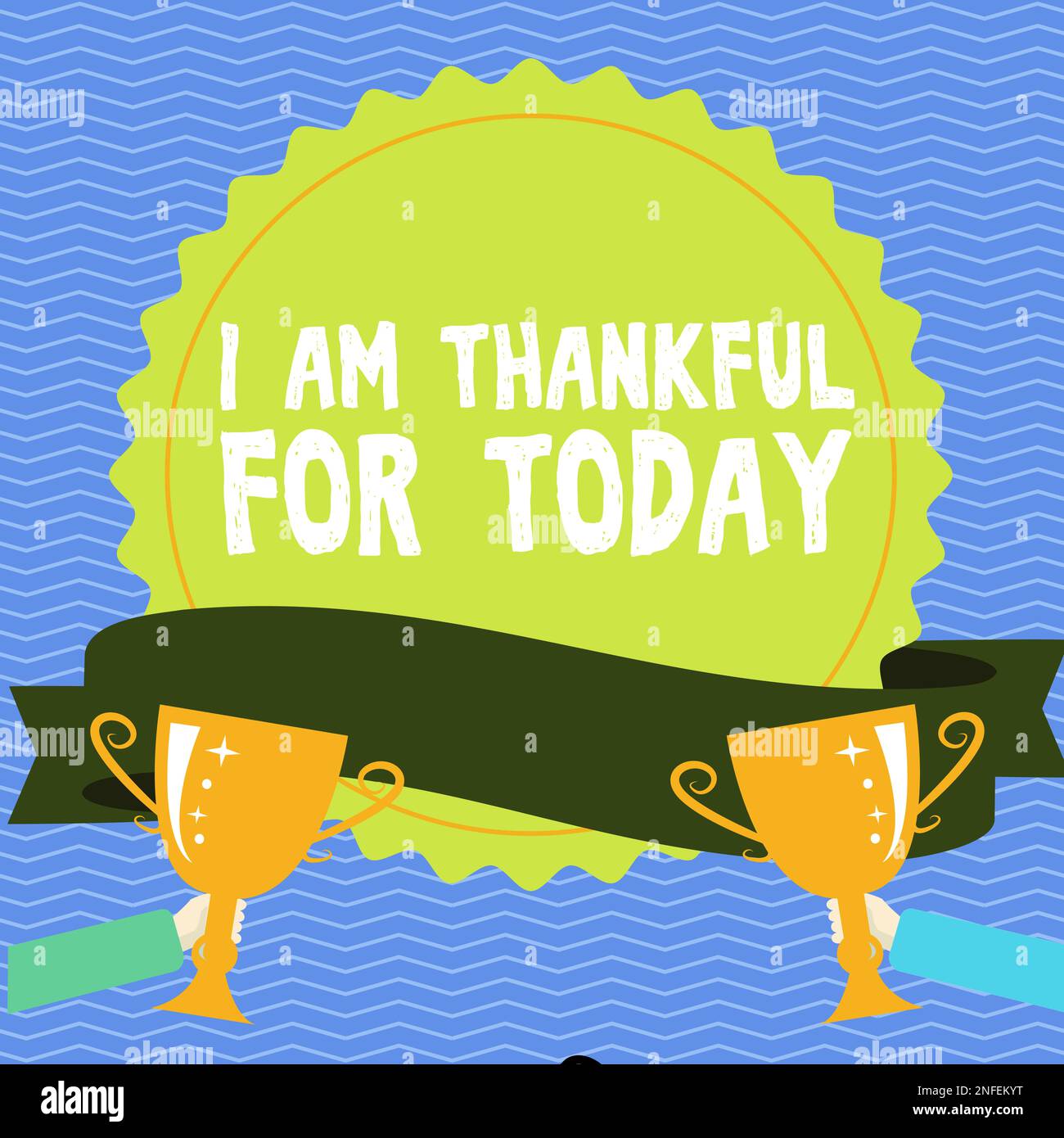 Sign displaying I Am Thankful For Today. Word Written on Grateful about ...