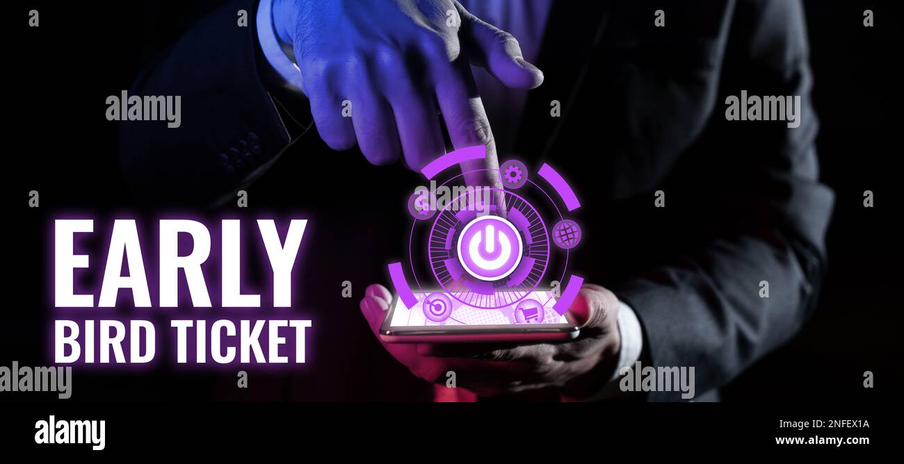 Hand writing sign Early Bird Ticket, Business approach Buying a ticket ...