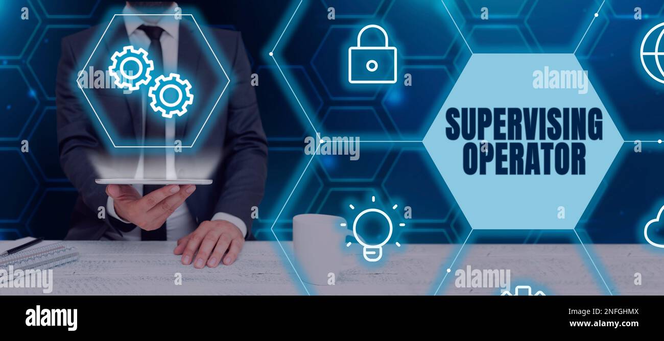 Hand writing sign Supervising Operator, Conceptual photo monitoring and ...