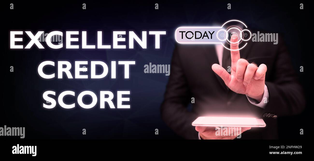Sign displaying Excellent Credit Score, Business approach person's ...
