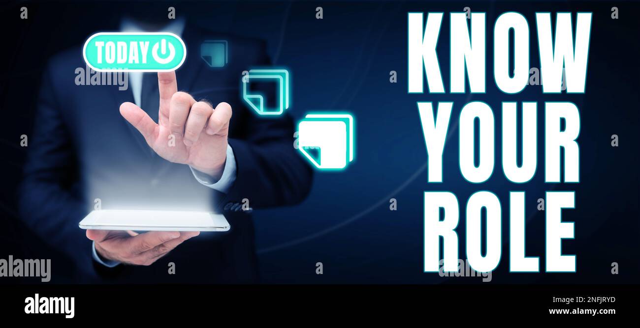 Hand writing sign Know Your Role, Word for Be clear of one ...