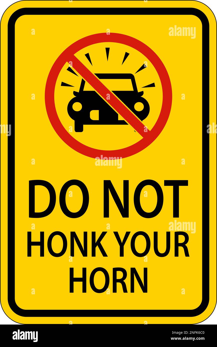 No Honking Sign Do Not Honk Your Horn Stock Vector Image & Art - Alamy