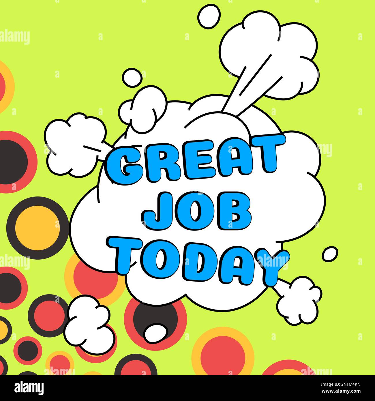 Sign displaying Great Job Today. Business concept used praising someone ...