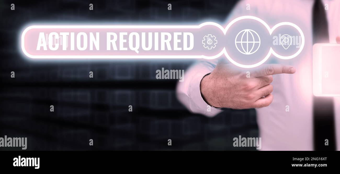 Hand writing sign Action Required. Business showcase Regard an action ...