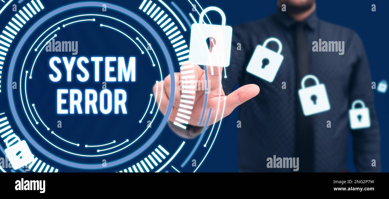 Sign displaying System Error. Internet Concept Technological failure ...