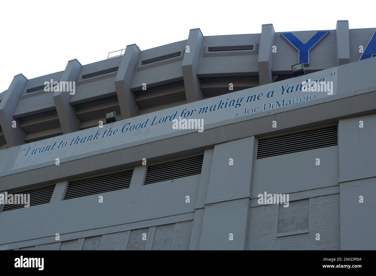 Exterior view of sign on Yankee Stadium where Joe DiMaggio proclaims "I ...