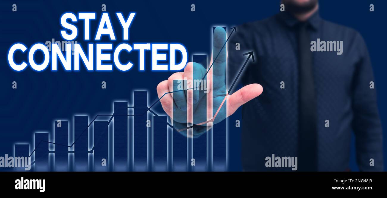 Text caption presenting Stay Connected. Business idea To keep ...