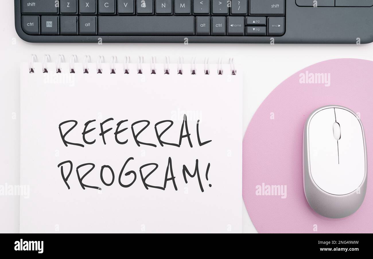 Sign displaying Referral Program. Internet Concept sending own patient ...