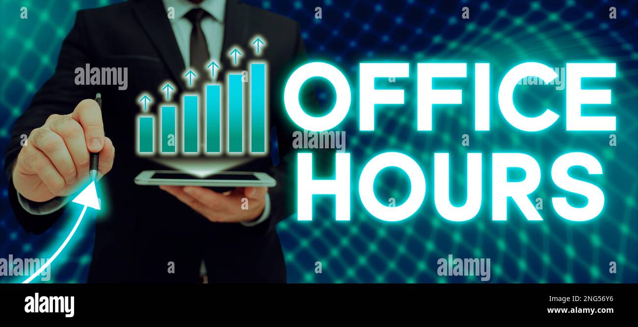 Conceptual display Office Hours. Conceptual photo The hours which ...