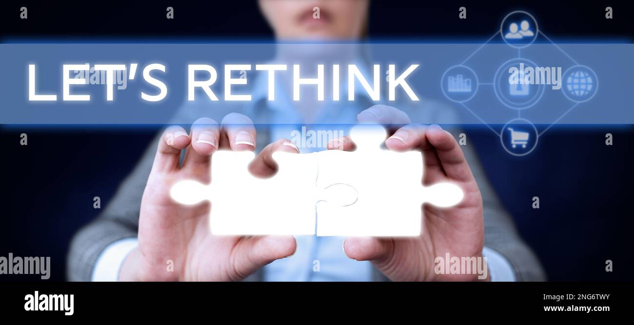 Conceptual display Let's Rethink. Conceptual photo an Afterthought To ...