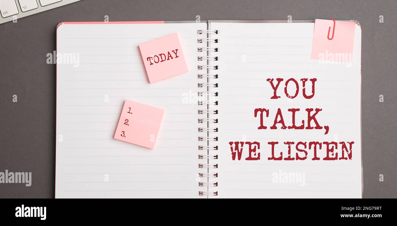 Text caption presenting You Talk, We Listen. Conceptual photo Two Way ...