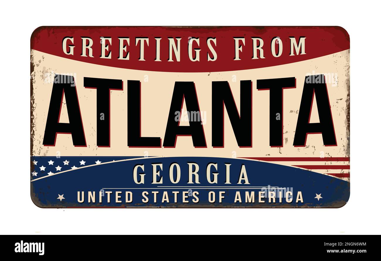 Greetings from Atlanta vintage rusty metal sign on a white background ...
