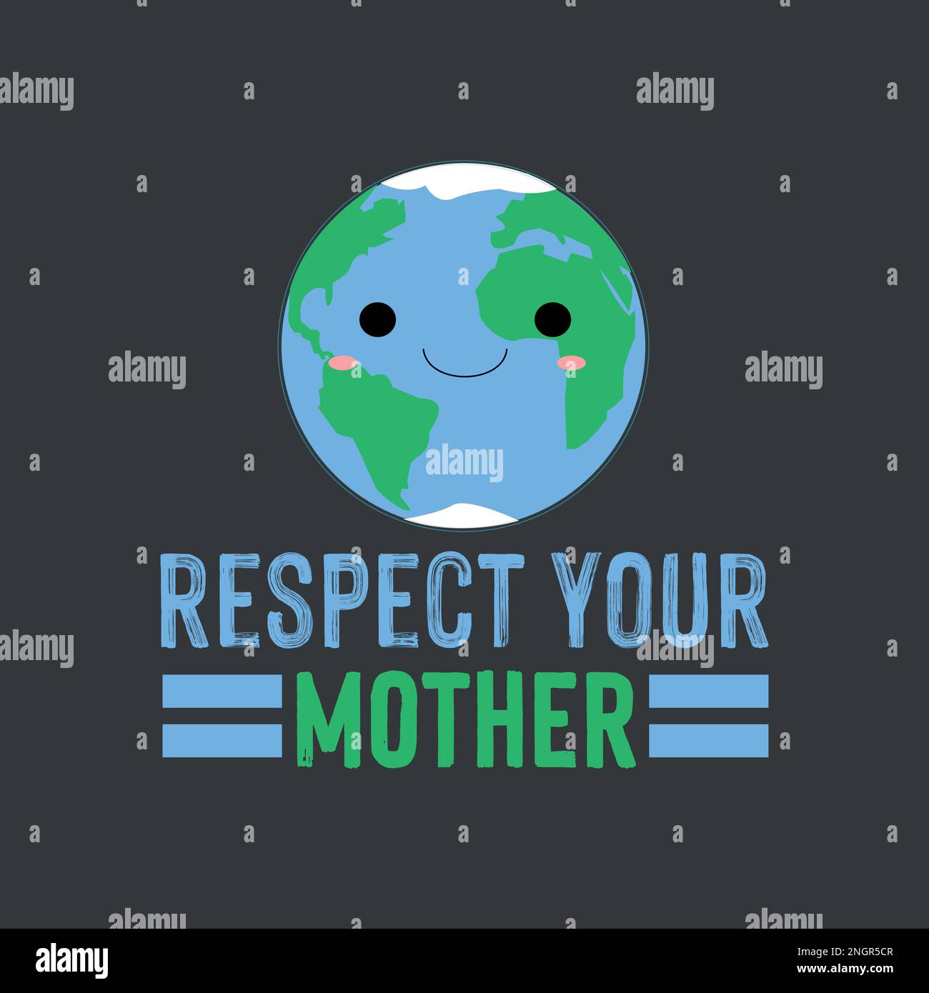 Respect your mother restore our earth save the planet t hi-res stock ...