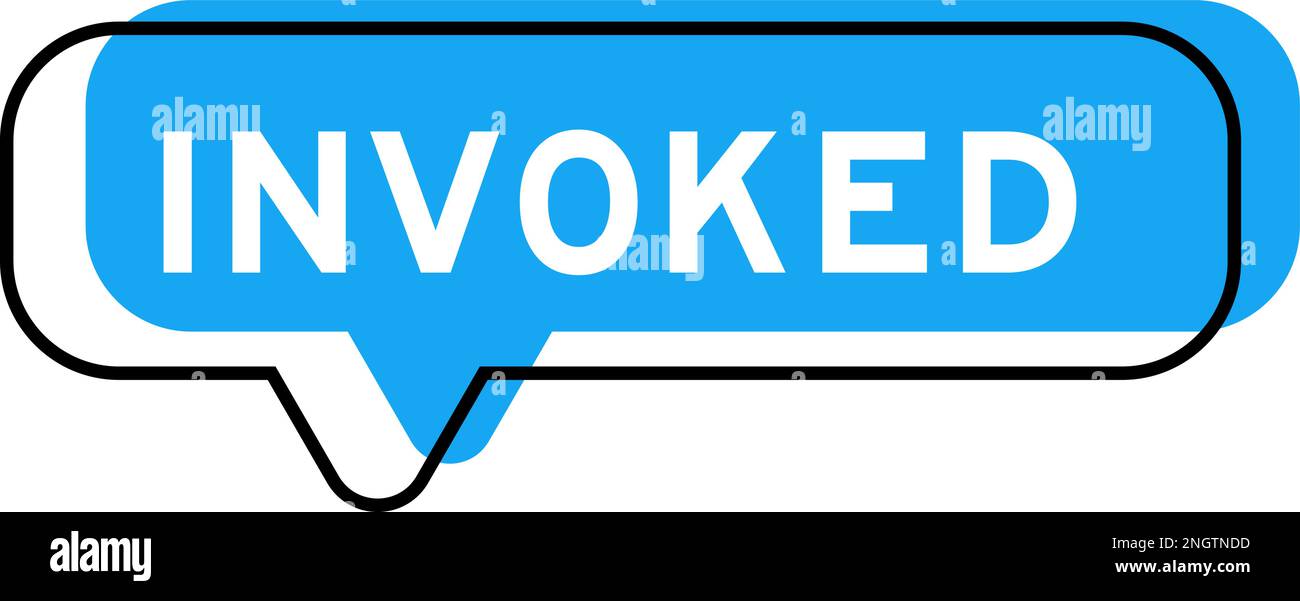 Speech banner and blue shade with word invoked on white background ...