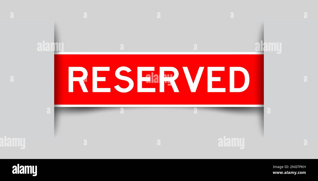 Red color square label sticker with word reserved that inserted in gray ...