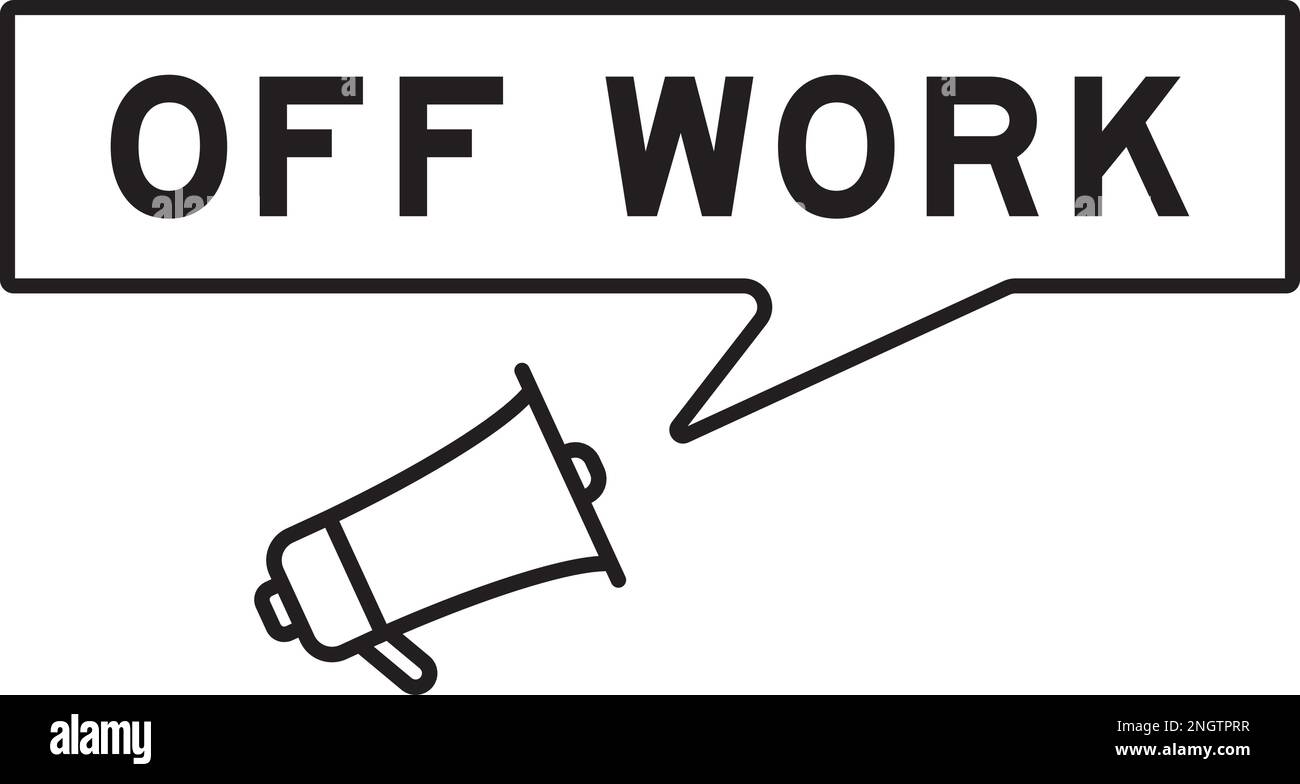 Megaphone icon with speech bubble in word off work on white background ...