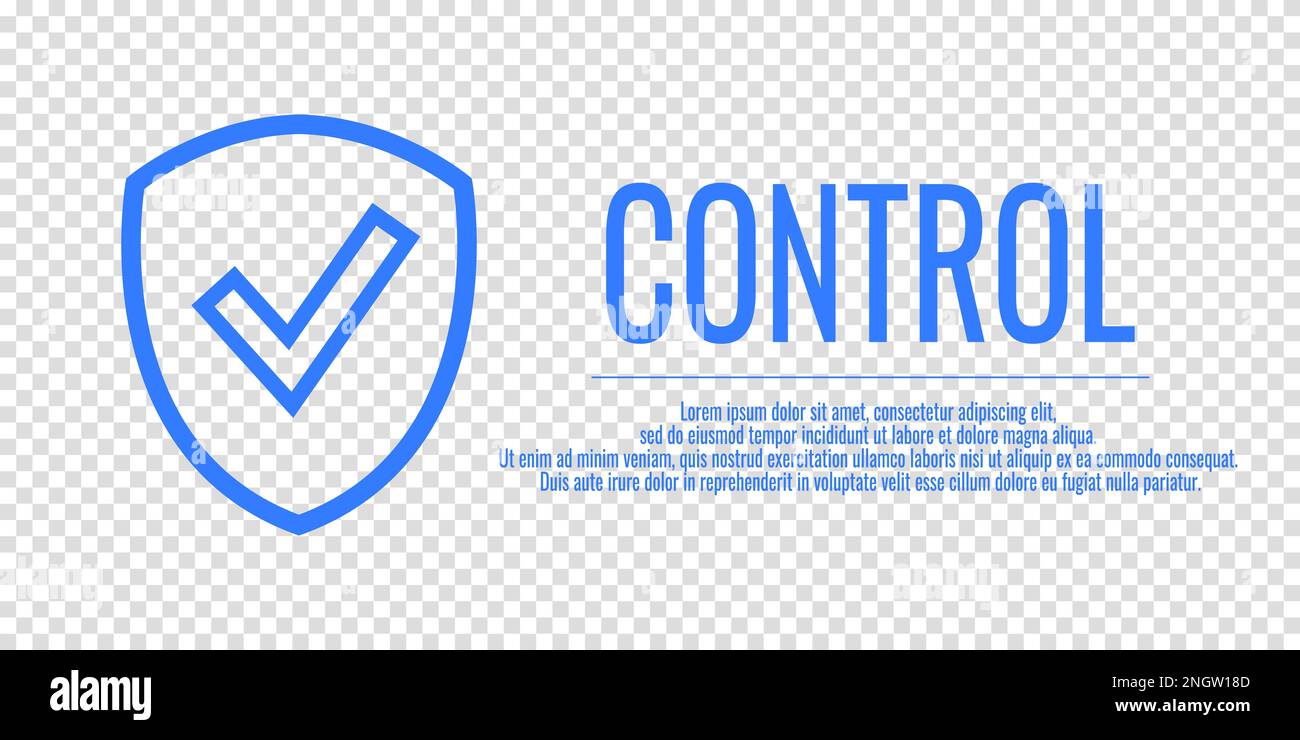 Blue word CONTROL. Banner shield check mark icon. Protect it connect ...
