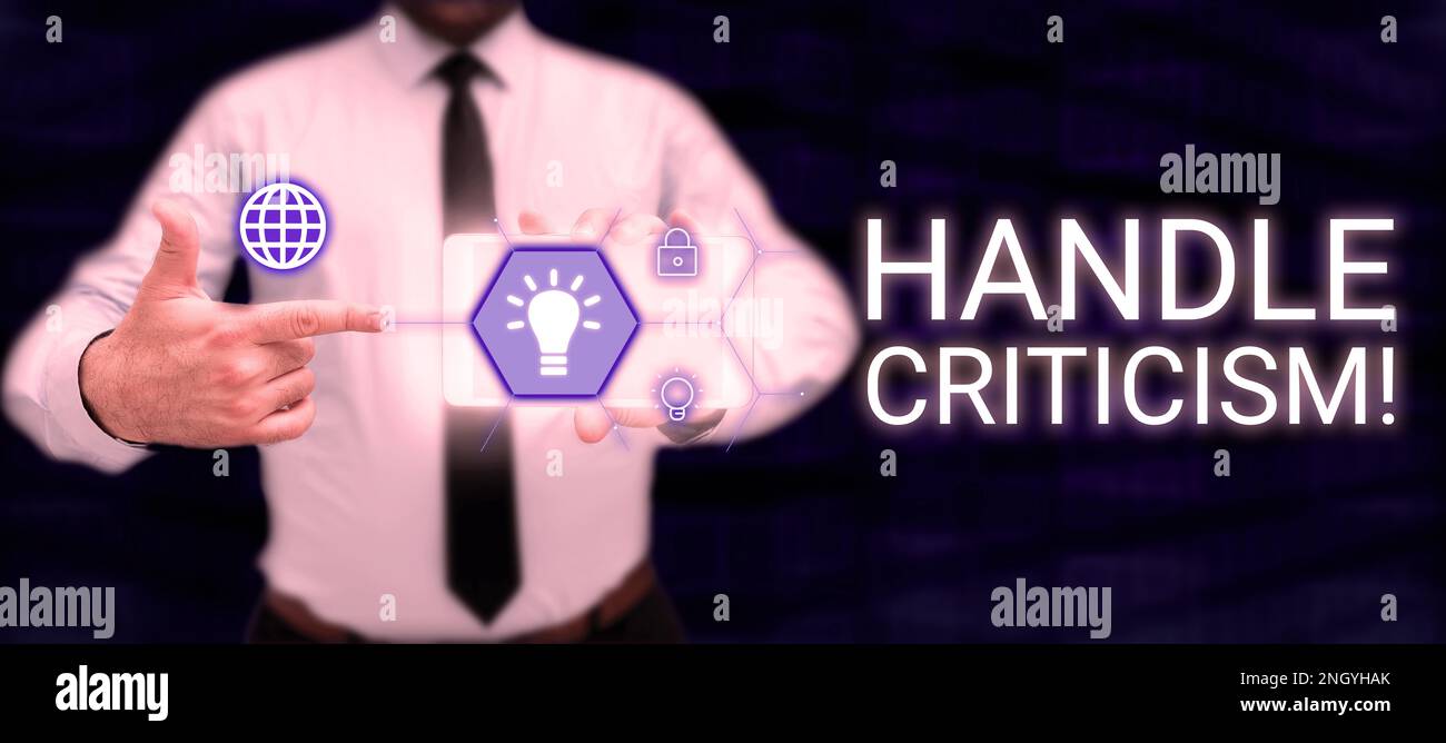 Inspiration showing sign Handle Criticism. Internet Concept process of ...