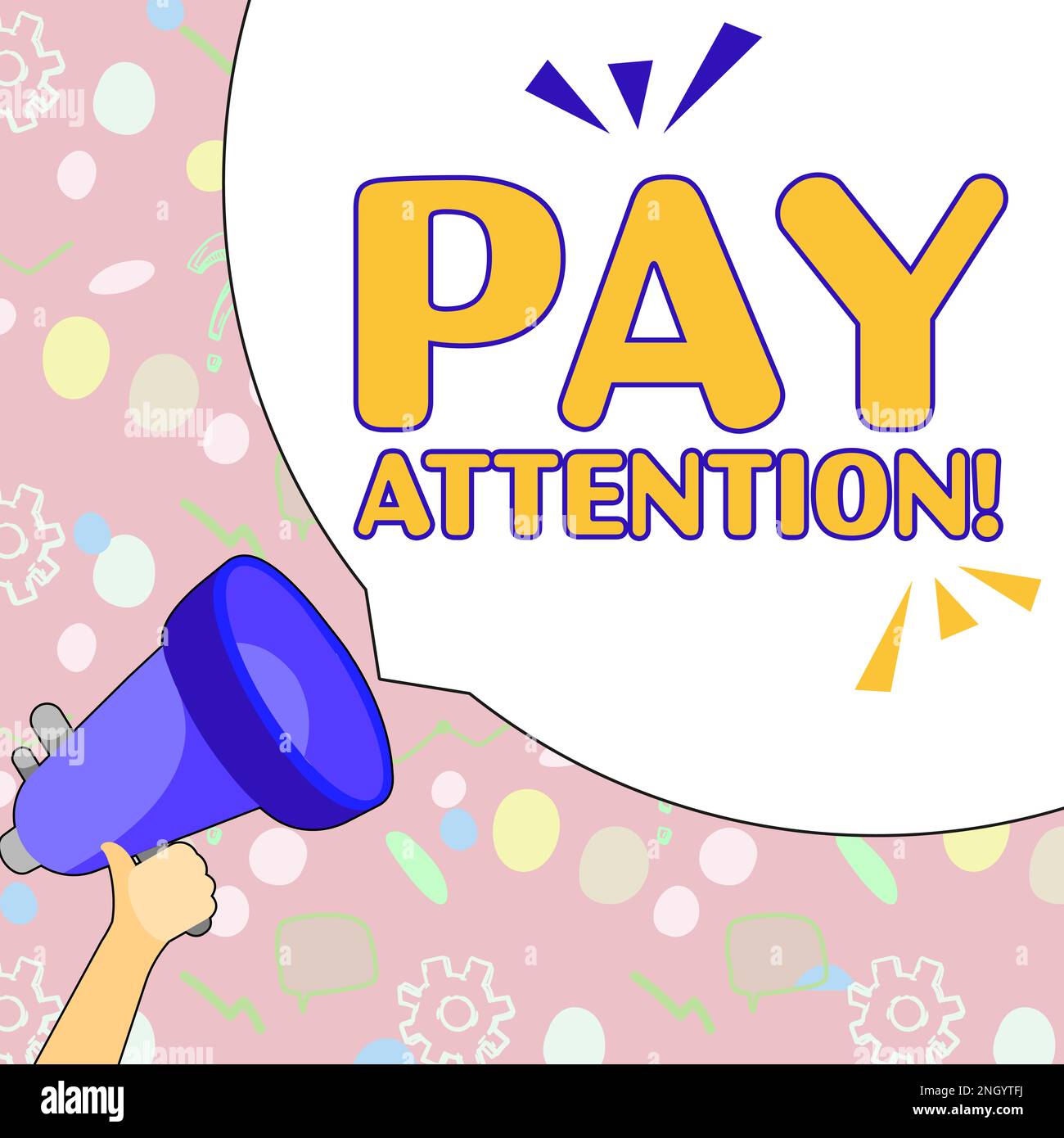 Conceptual caption Pay Attention. Business approach take notice of ...