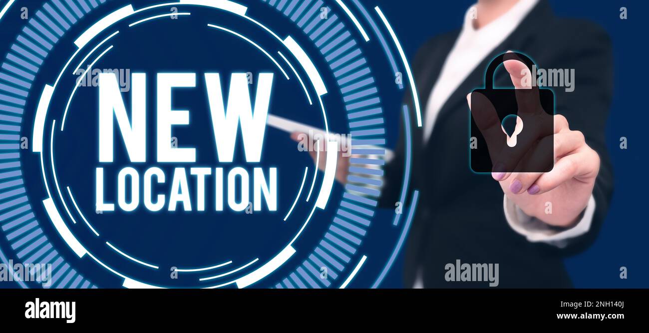 Inspiration showing sign New Location, Business idea Get located on a ...