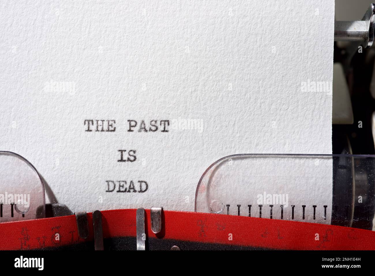 The past is dead text written with a typewriter Stock Photo - Alamy