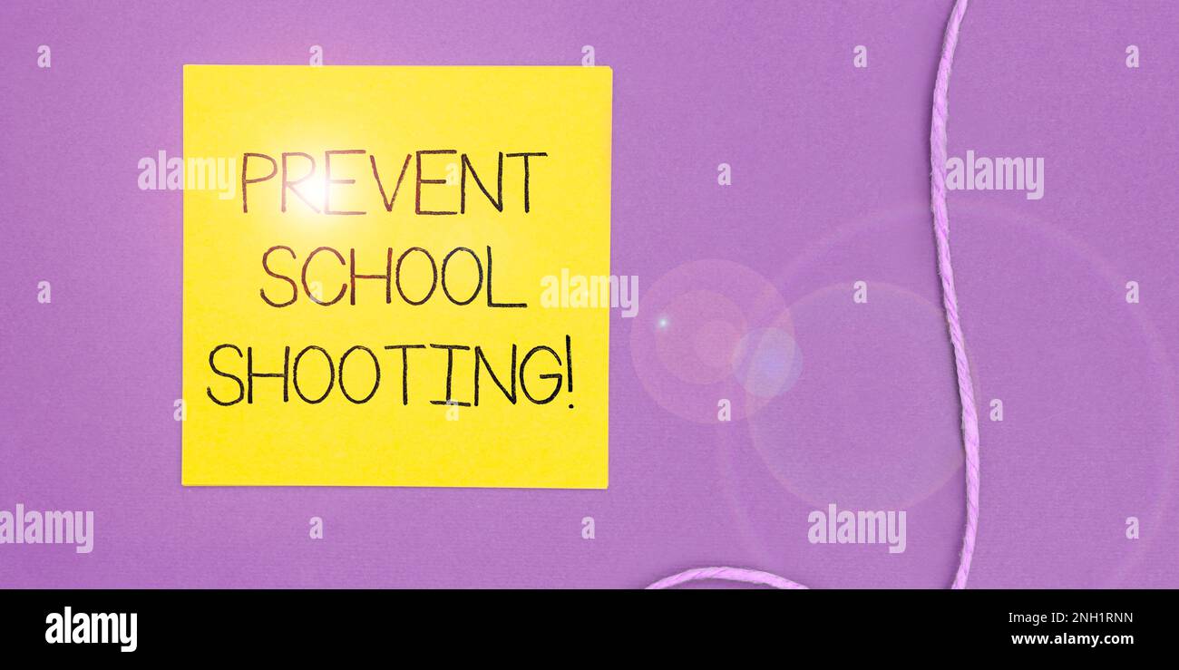 Text sign showing Prevent School Shooting. Business concept actions ...