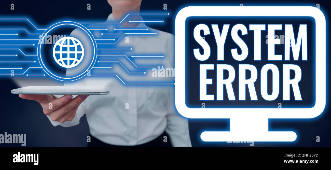 Hand writing sign System Error. Business showcase Technological failure Software collapse crash ...