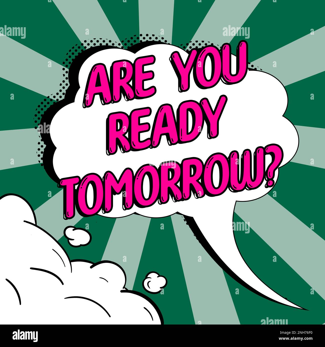 Inspiration showing sign Are You Ready Tomorrow. Word Written on ...