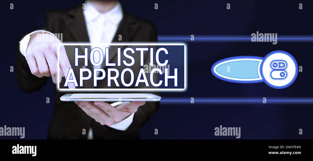 Text caption presenting Holistic Approach. Business approach ...