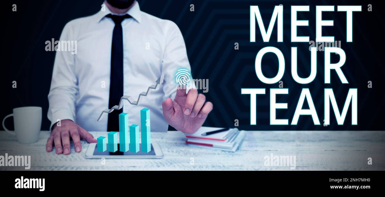 Conceptual caption Meet Our Team. Business showcase introducing another ...