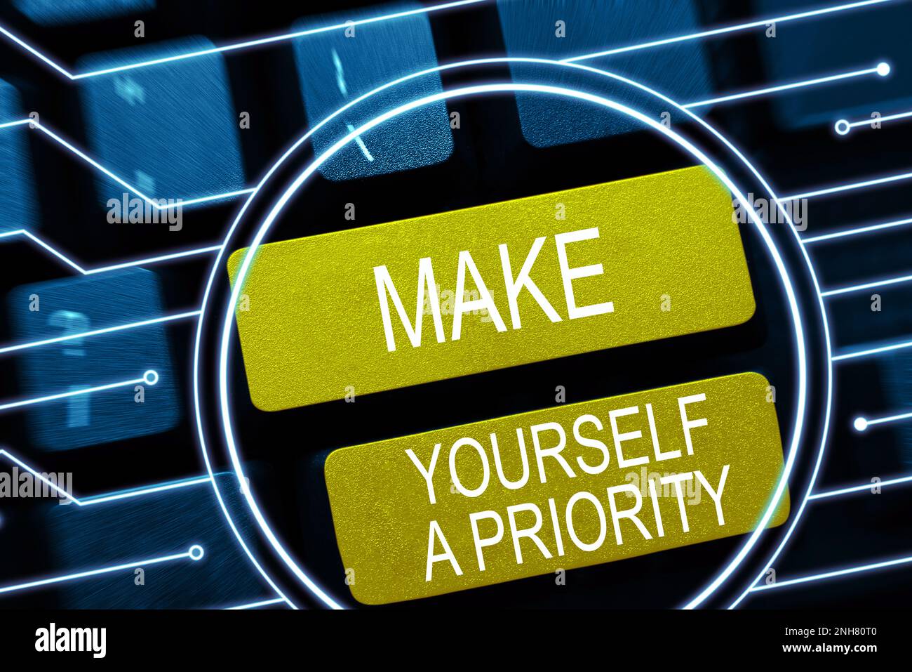 Sign displaying Make Yourself A Priority. Conceptual photo Think in ...