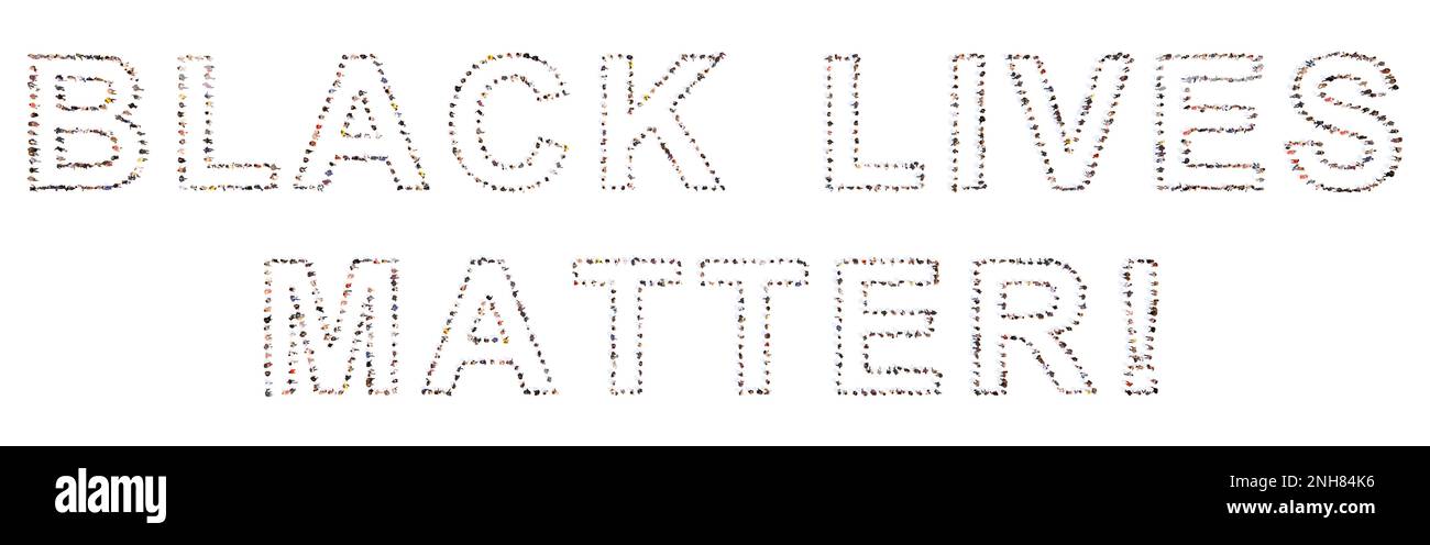 Conceptual large community of people forming BLACK LIVES MATTER message ...